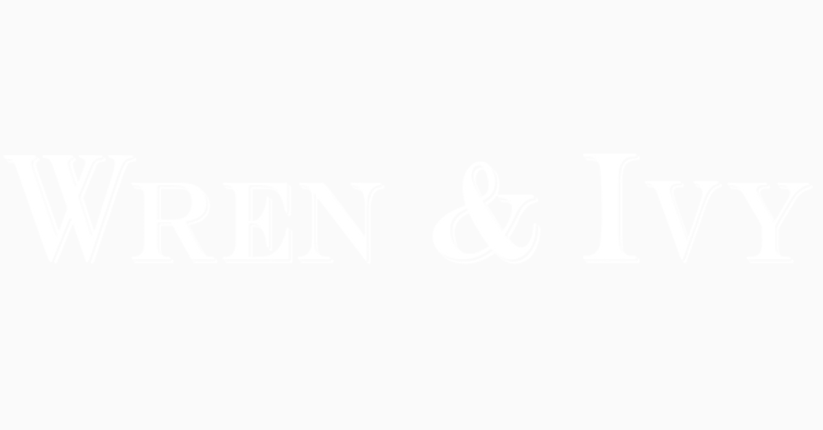 Wren & Ivy – Wren and Ivy